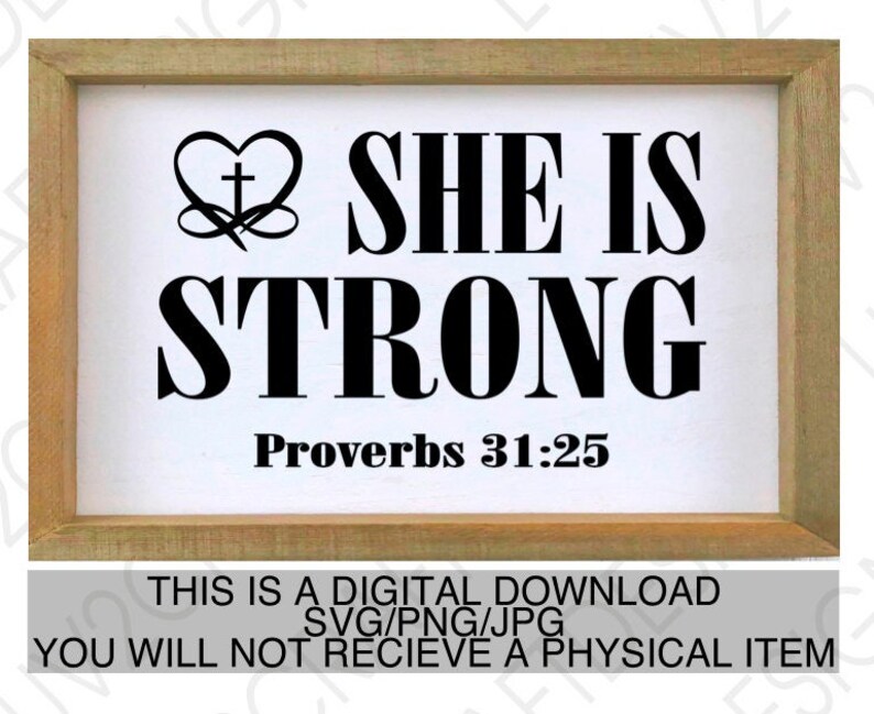 Scripture Svg, Proverbs, Girl Power Svg, Jesus Svg, She is Strong ..... - SVG/PNG/JPG - Cut or ...