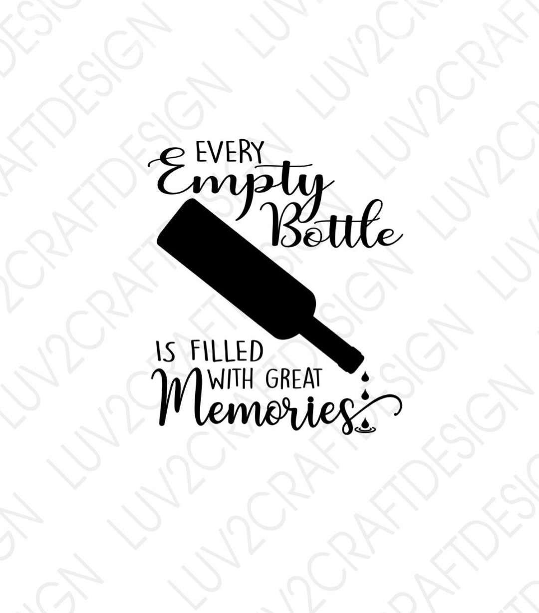 Empty Bottle - Svg/png/dxf/jpg - Vector Art Saying - Cut With Cricut ...