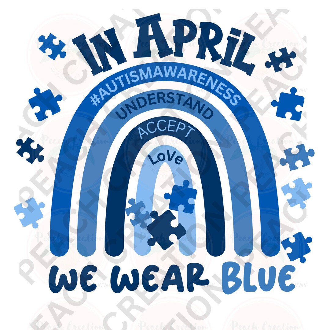 In April We Wear Blue, Autism Awareness, Digital PNG File Ready to ...