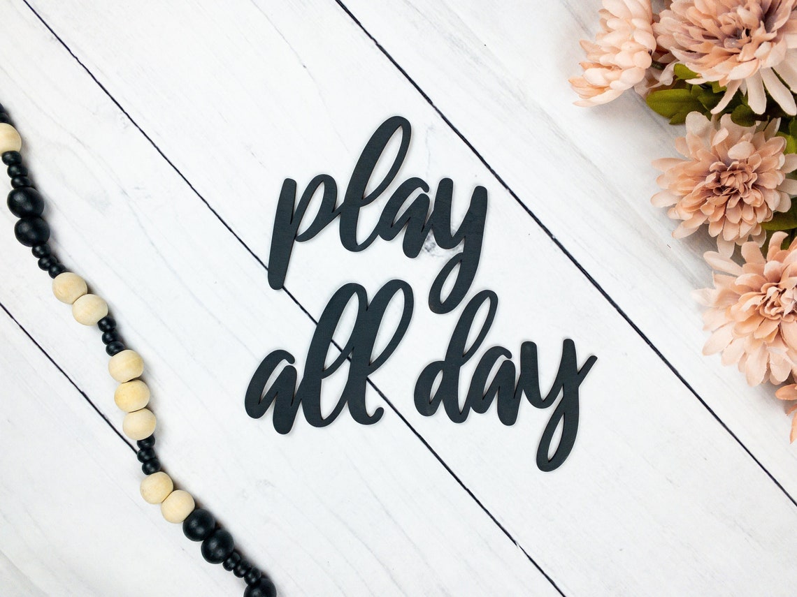 Play All Day Sign Playroom Wood Sign Toy Room Decor Daycare - Etsy