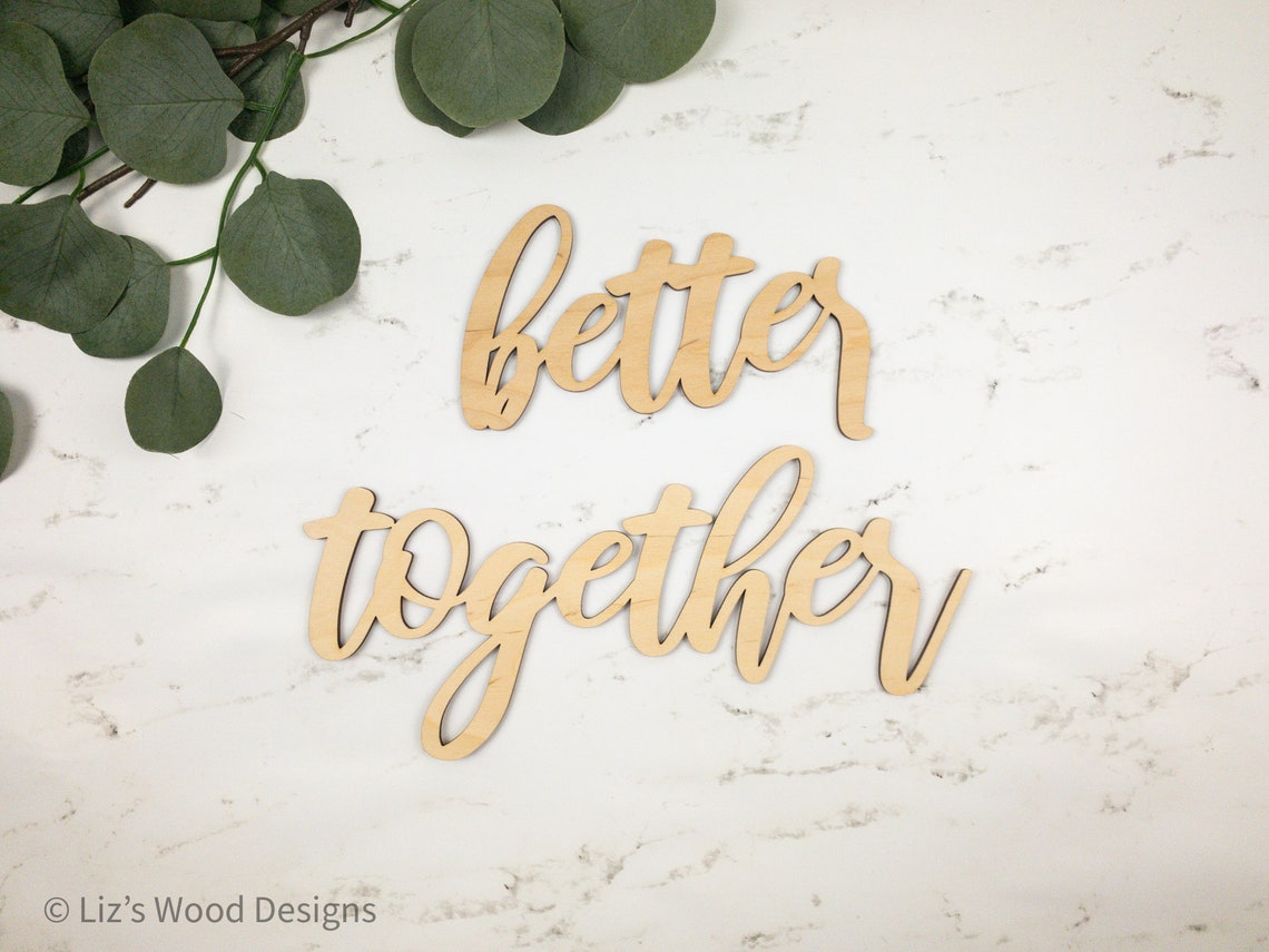 Better Together Wood Sign Wood Cut Out Sign Wood Bedroom | Etsy