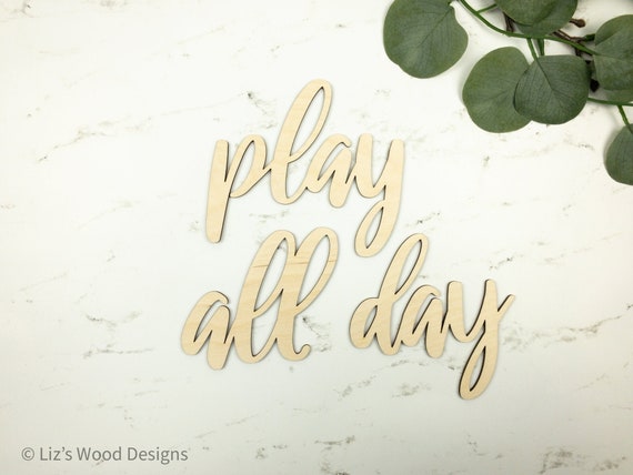 Play All Day Sign Playroom Wood Sign Toy Room Decor Daycare | Etsy