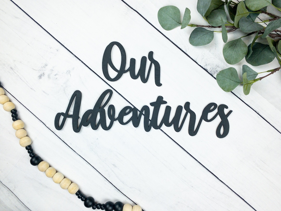 Our Adventures Sign, Adventure Decor, Gallery Wall Signs, Wood Word ...