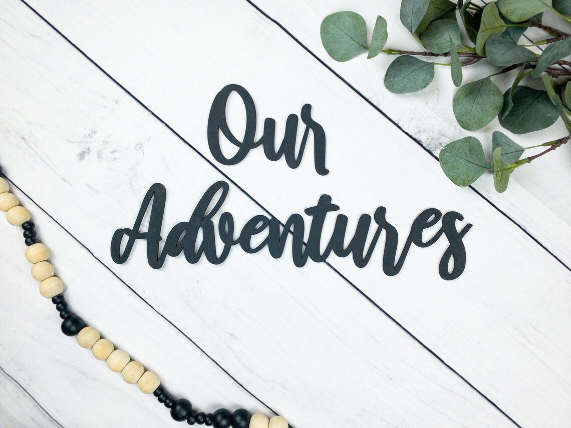 Our Adventures Sign Adventure Decor Gallery Wall Signs Wood - Etsy