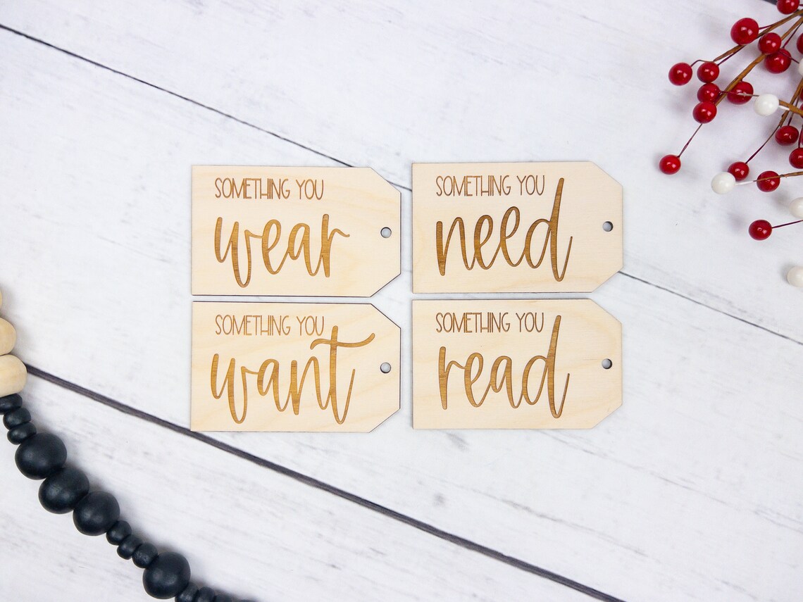 Something You Wear Need Want Read Tags, Wood Christmas Gift Tags ...