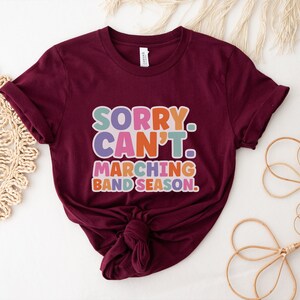 Sorry Can't Marching Band Season Shirt, Funny Marching Band Gift, It's ...