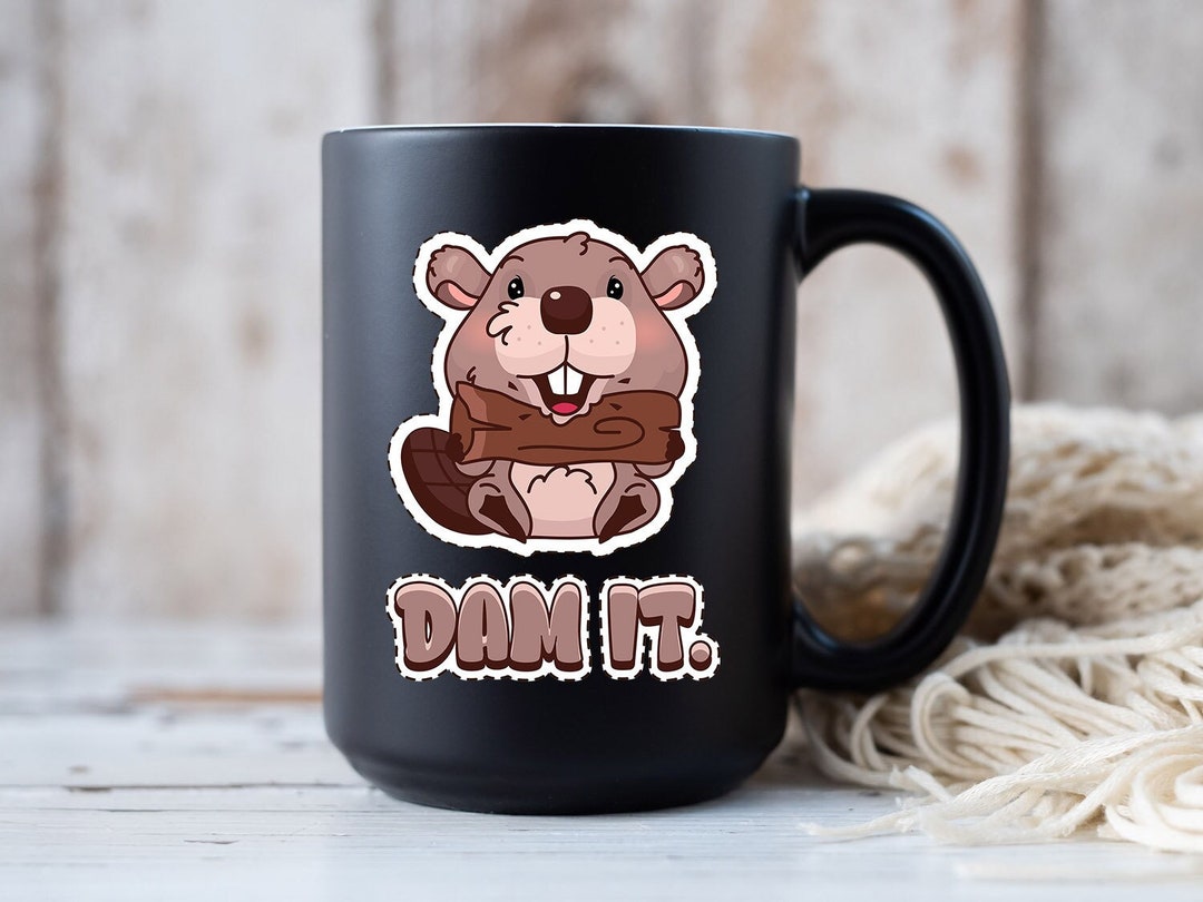 Beaver Dam Black Coffee Mug, Funny Beavers Tea Cup, Cute Animal Gifts ...