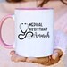 Personalized Medical Assistant Graduation Mug, Assistant Promotion ...