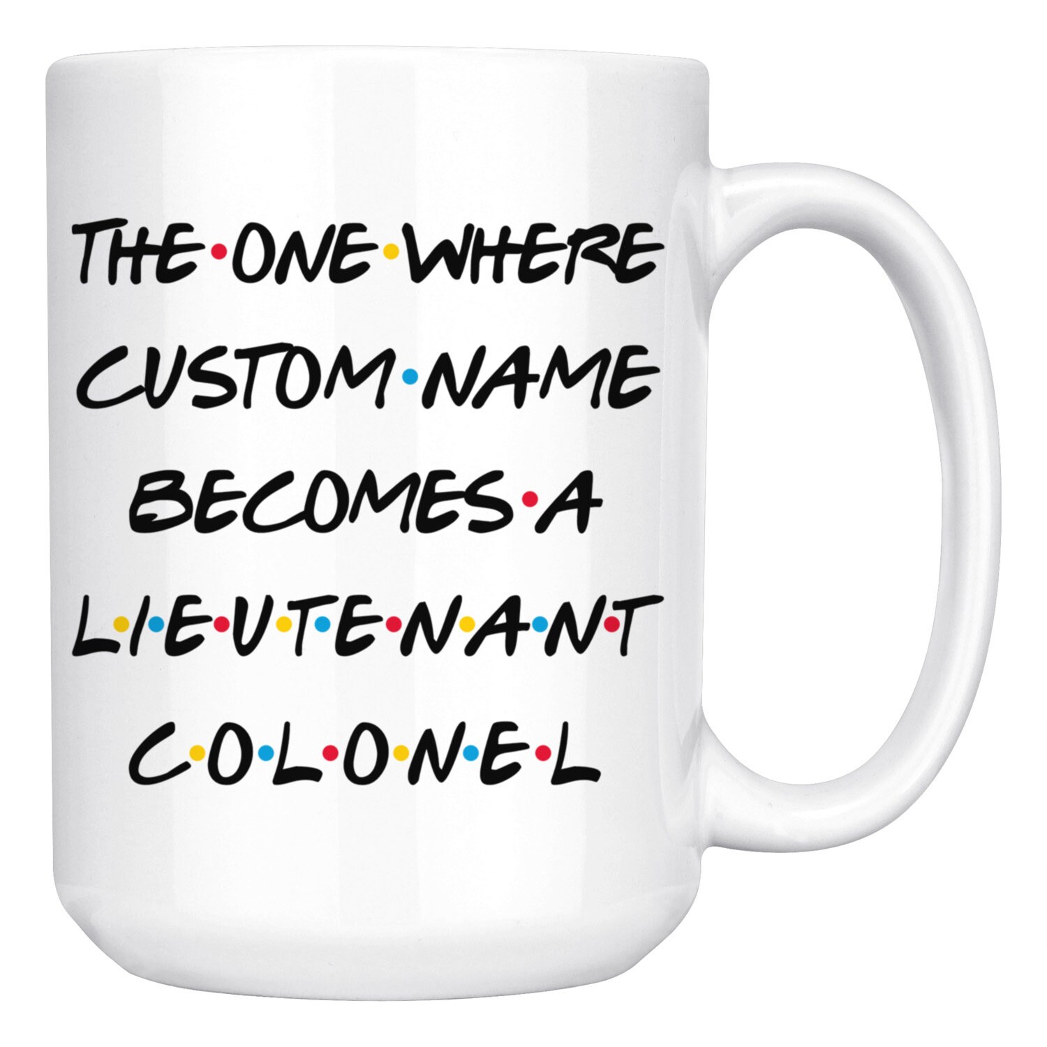 Personalized Lieutenant Colonel Coffee Mug Lt. Col Gift - Etsy