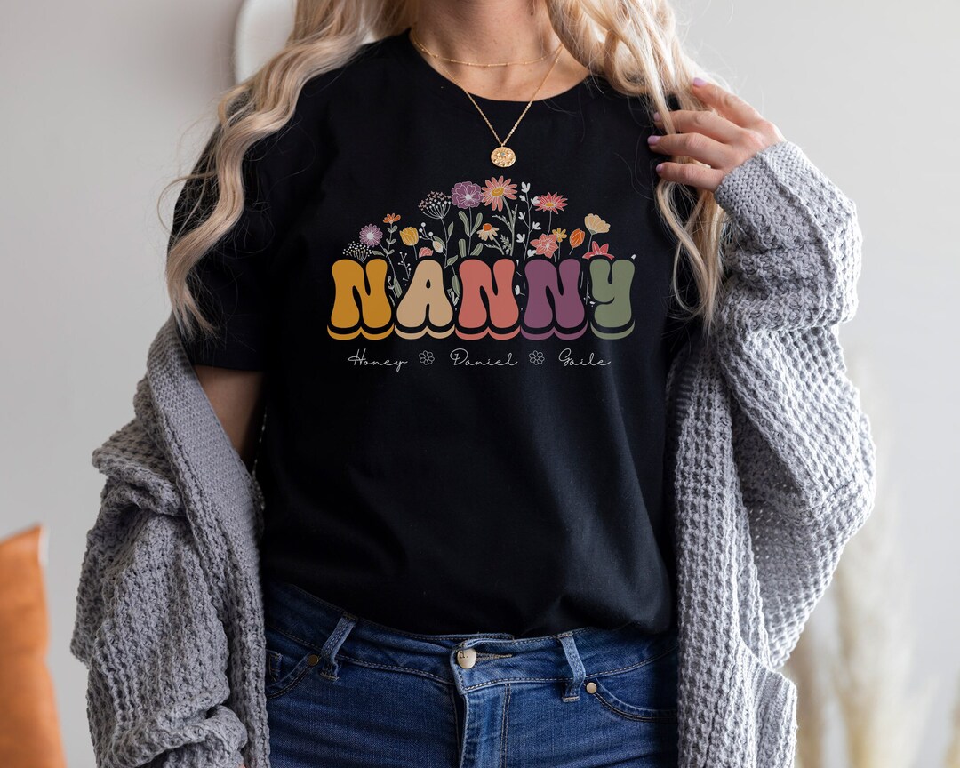 Custom Nanny Floral Shirt, Personalized Mother's Day Tshirt, Nanny With ...