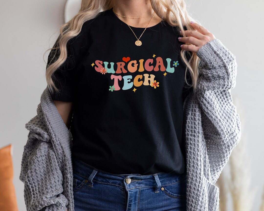 Surgical Tech Shirt, Exclusive Surgical Gifts Shirt, Floral T-shirt for ...