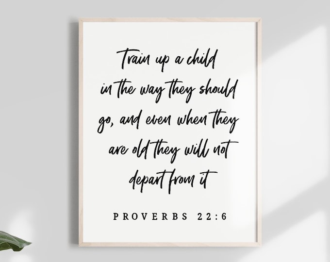 Train up A Child, Proverbs 22 6, Bible Verse Art, Encouragement Gift ...