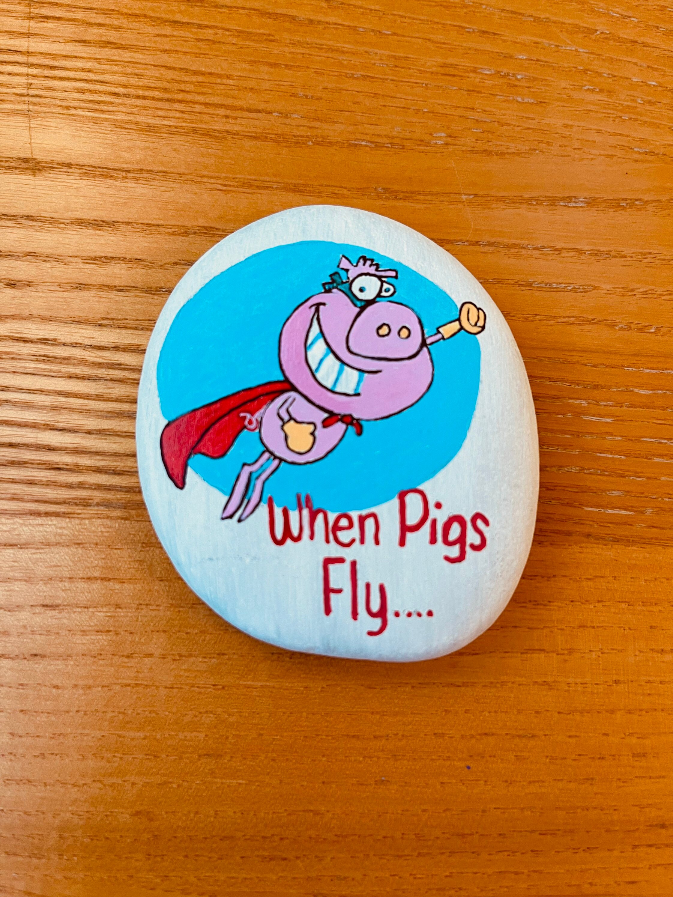 When Pigs Fly Figurative