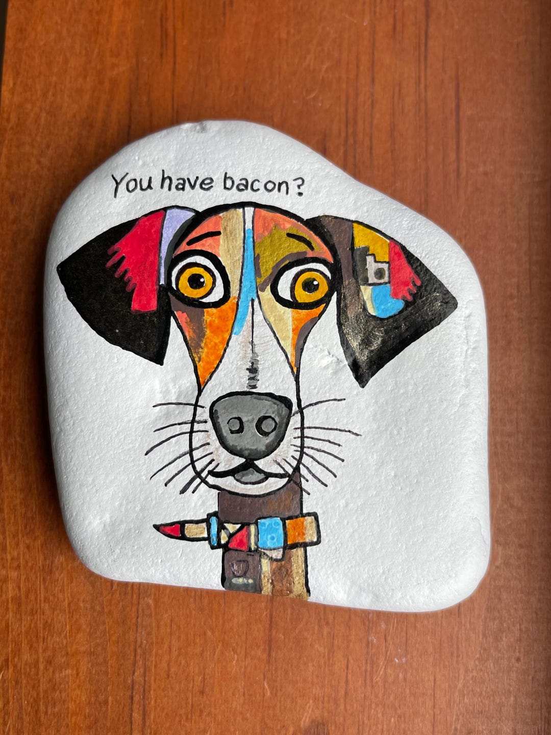 From the Dog Painted Rock SEALED You Have Bacon? - Etsy
