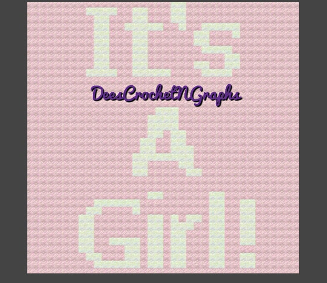 It's A Girl! C2C Baby Graphghan/graph Chart/writter Pattern/counted ...