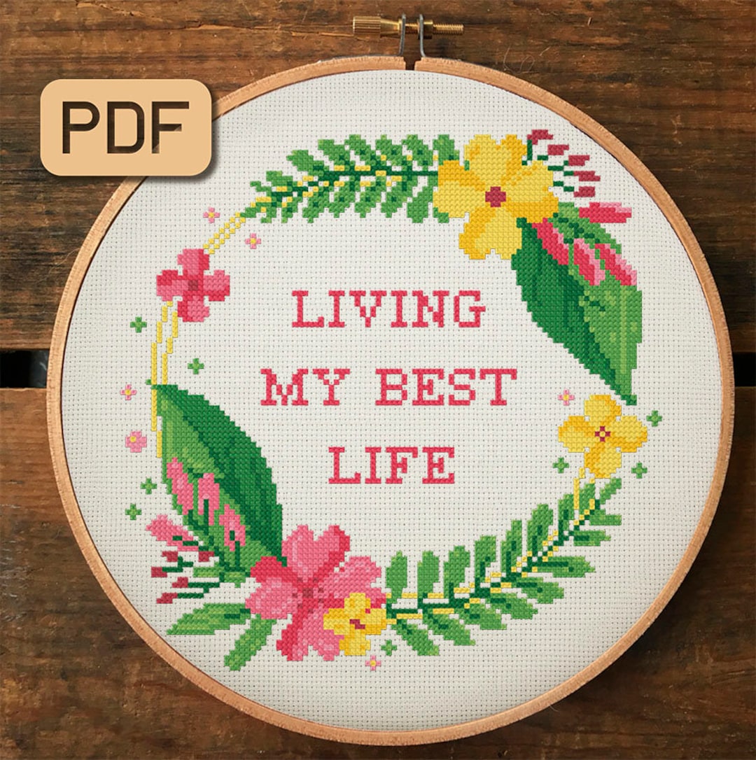 Living My Best Life Cross Stitch Pattern Funny Cross Stitch - Etsy