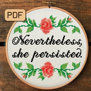 Nevertheless She Persisted Cross Stitch Pattern, Funny Cross Stitch ...