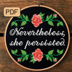 Nevertheless She Persisted Cross Stitch Pattern, Funny Cross Stitch ...