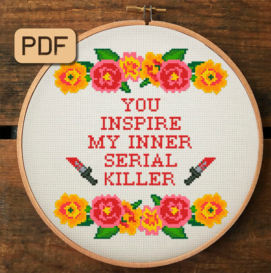 You Inspire My Inner Serial Killer Cross Stitch Pattern | Etsy
