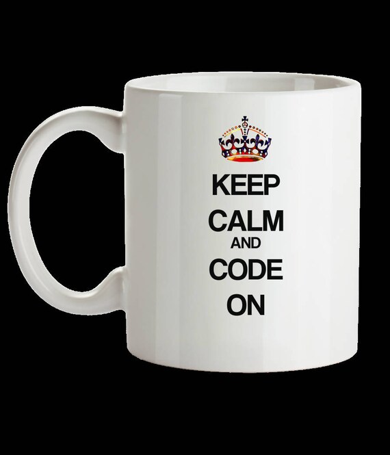 Keep Calm and Code on Mug - Etsy