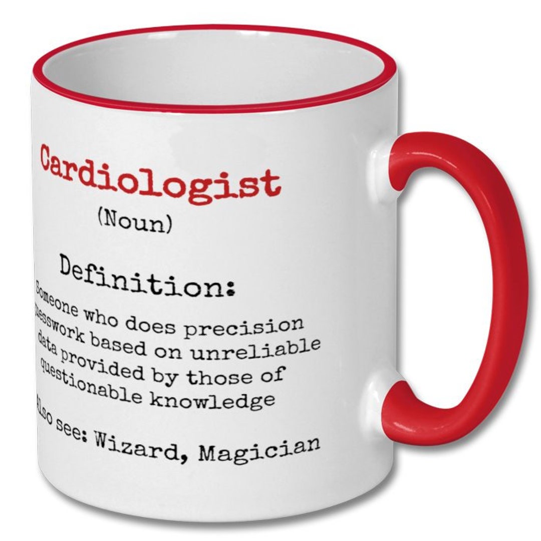 CARDIOLOGIST FUNNY DEFINITION Mug, Cardiologist Gift, Cardiologist Mug ...