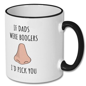 DAD BOOGER JOKE, Dad Gift, Dad Mug, Papa Gift, Dad Coffee Mug, Fathers ...