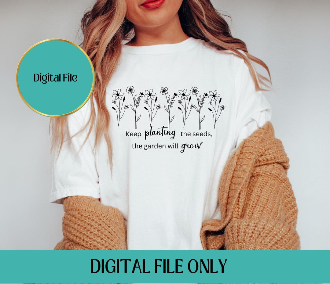 Keep Planting the Seeds Png, Entrepreneur Gift, Gift for a Friend Png ...