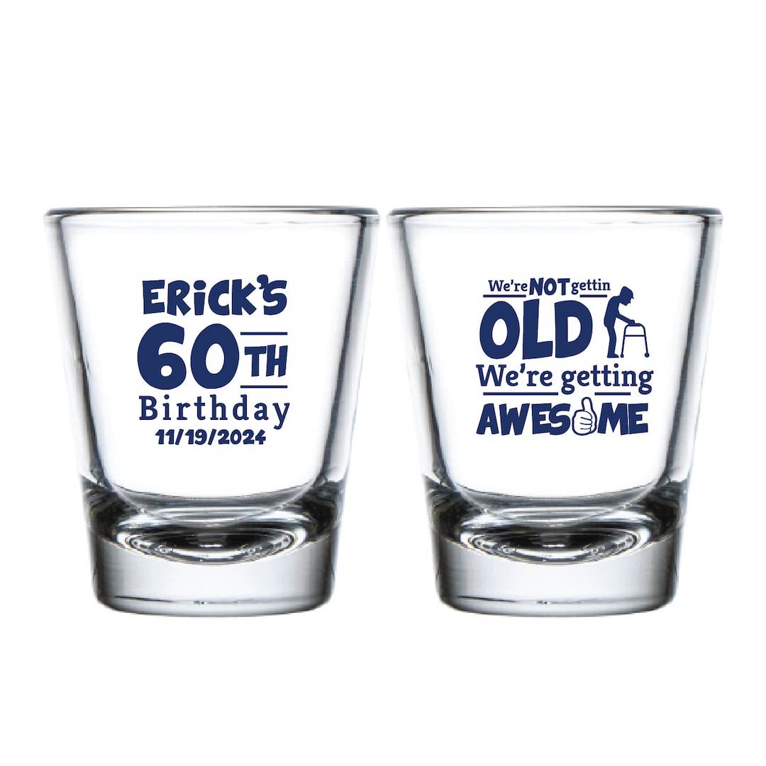 60th Birthday Shot Glasses Custom Birthday Shot Glass Favors Personalized Shot Glass For