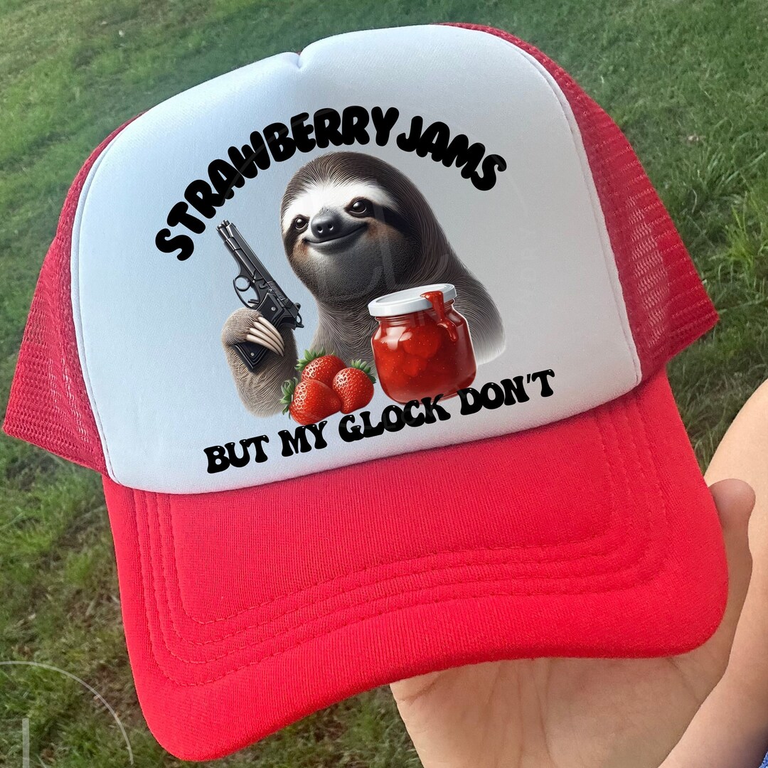 Strawberry Jams but My Glock Dont Sloth PNG Sloth Sublimation Digital ...