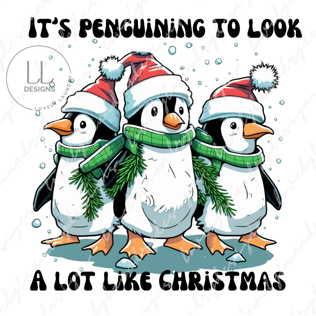 Penguin Christmas PNG Its Beginning to Look Alot Like Christmas Png ...
