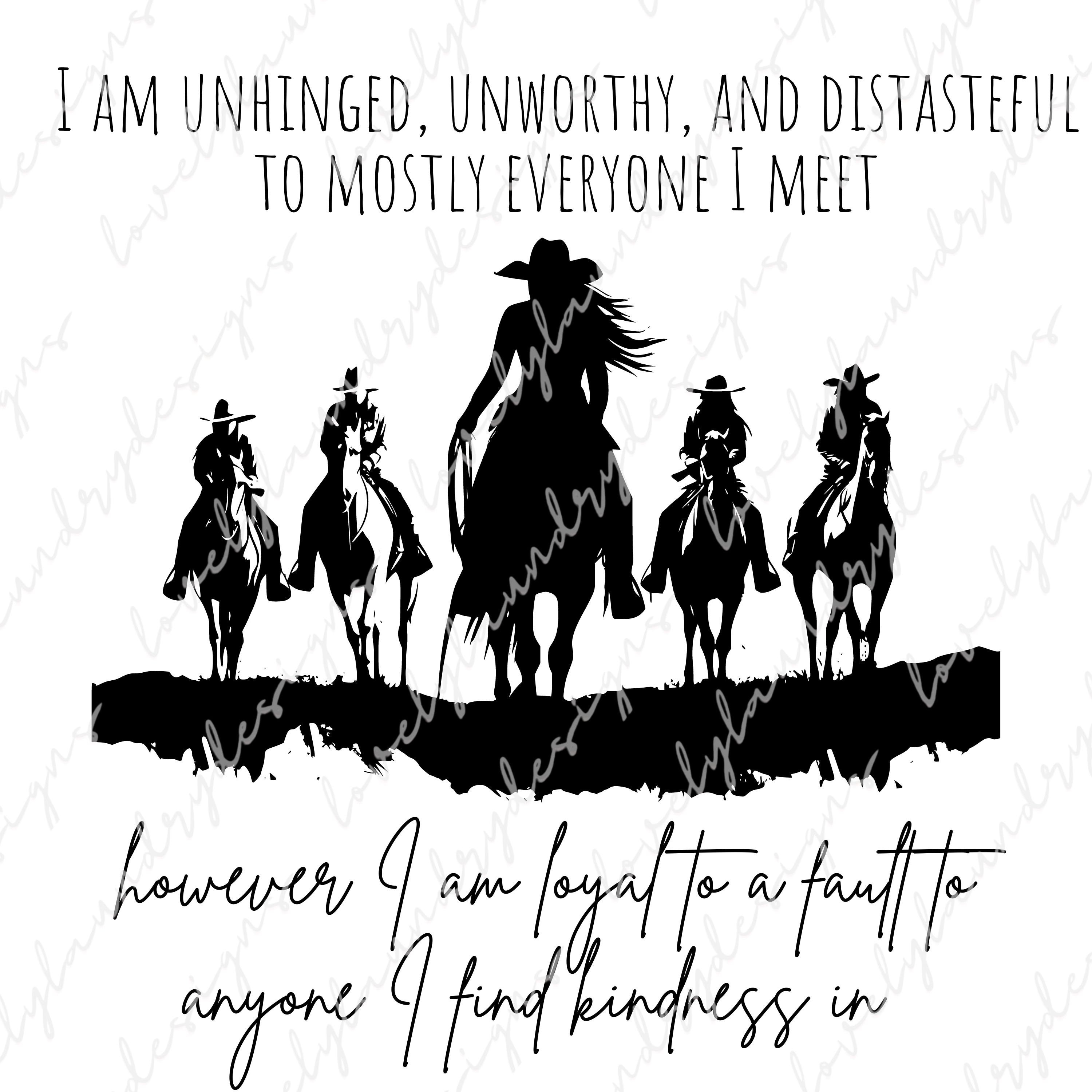 I Am Unhinged Distasteful Unworthy SVG PNG Sublimation - Etsy