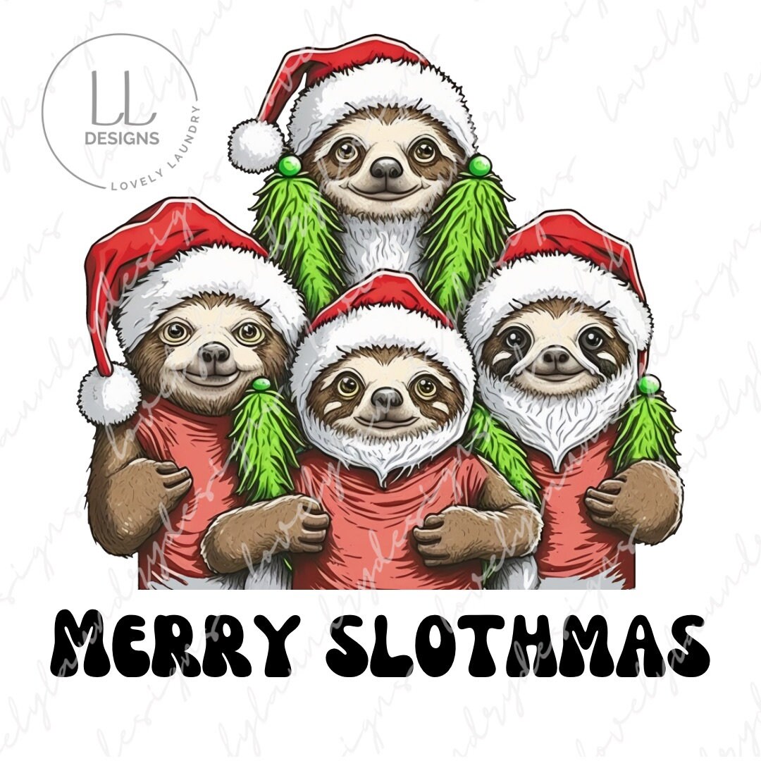 Sloth Christmas PNG Merry Slothmas Png Trendy Christmas Shirt Png Fuzzy ...