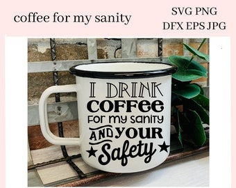 Coffee Sanity Safety Svg - Etsy