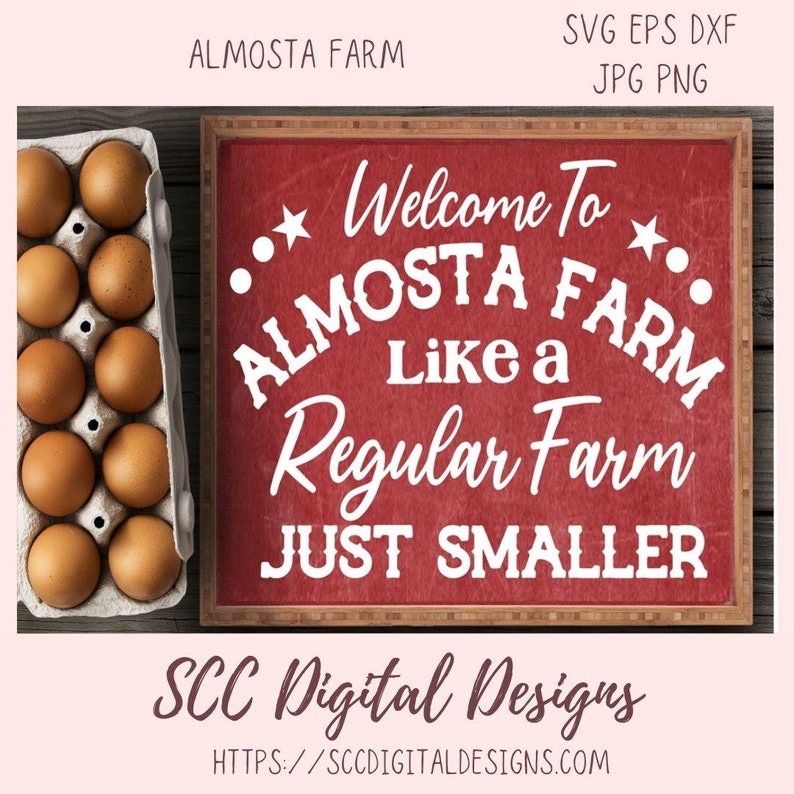 Welcome to Almosta Farm SVG, Like a Regular Farm Just Smaller Vinyl ...