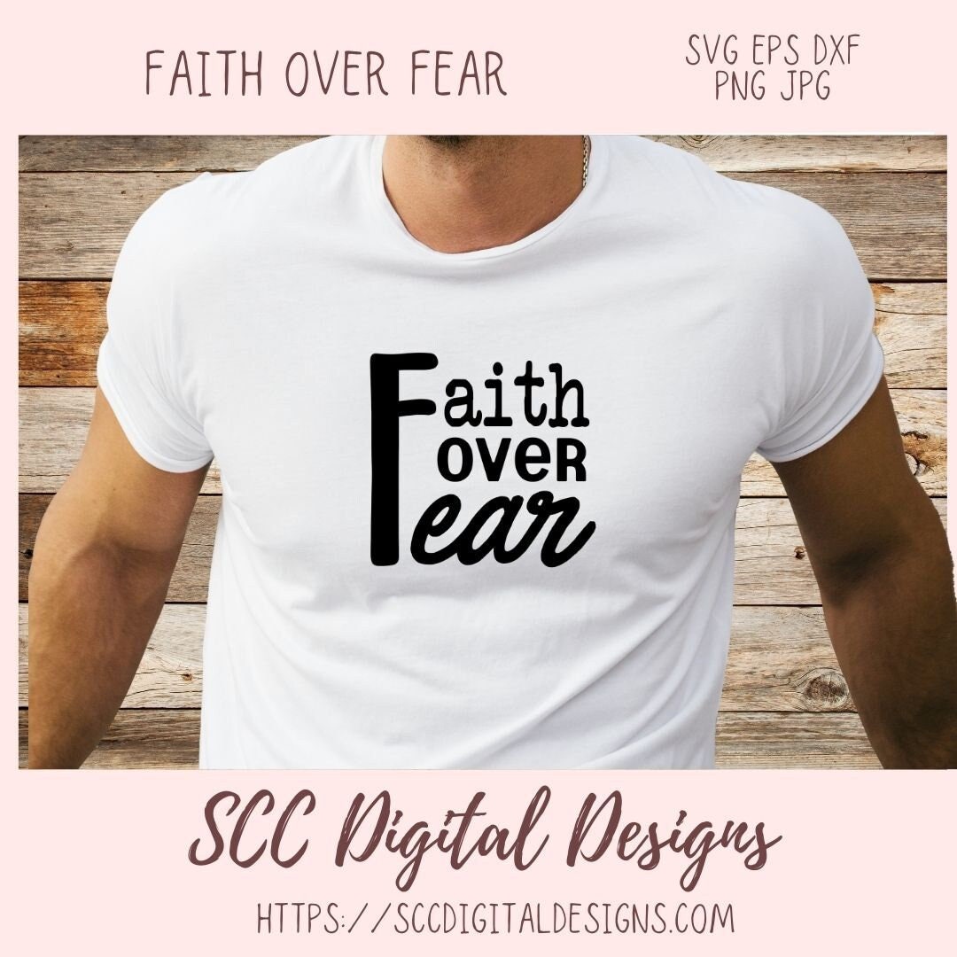 Faith Over Fear SVG, Religious Inspirational Quote Wall Art for ...