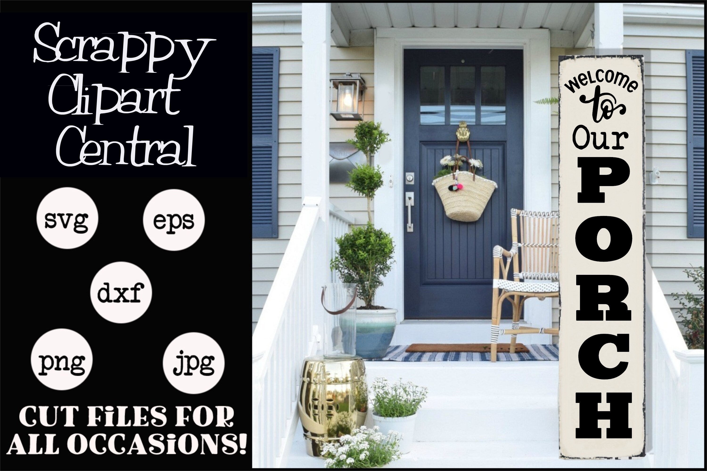 Welcome to Our Porch SVG File - House Warming Gift - Vertical Porch ...