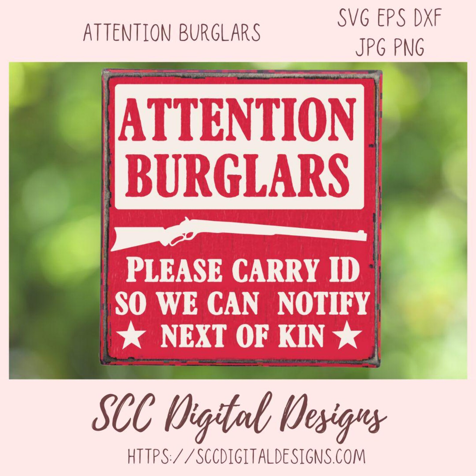 Attention Burglars SVG, Please Carry ID SVG, Humorous Porch Sign, Funny ...