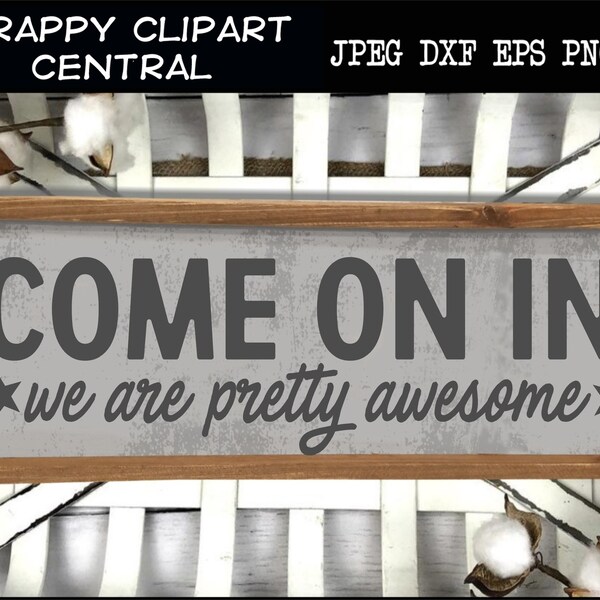 Come in Were Awesome Sign - Etsy