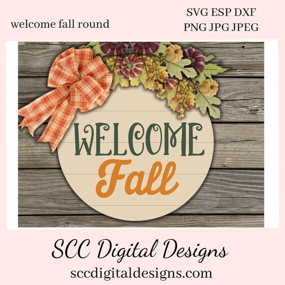 Welcome Fall Round SVG File Farmhouse Decor Scrapbook | Etsy