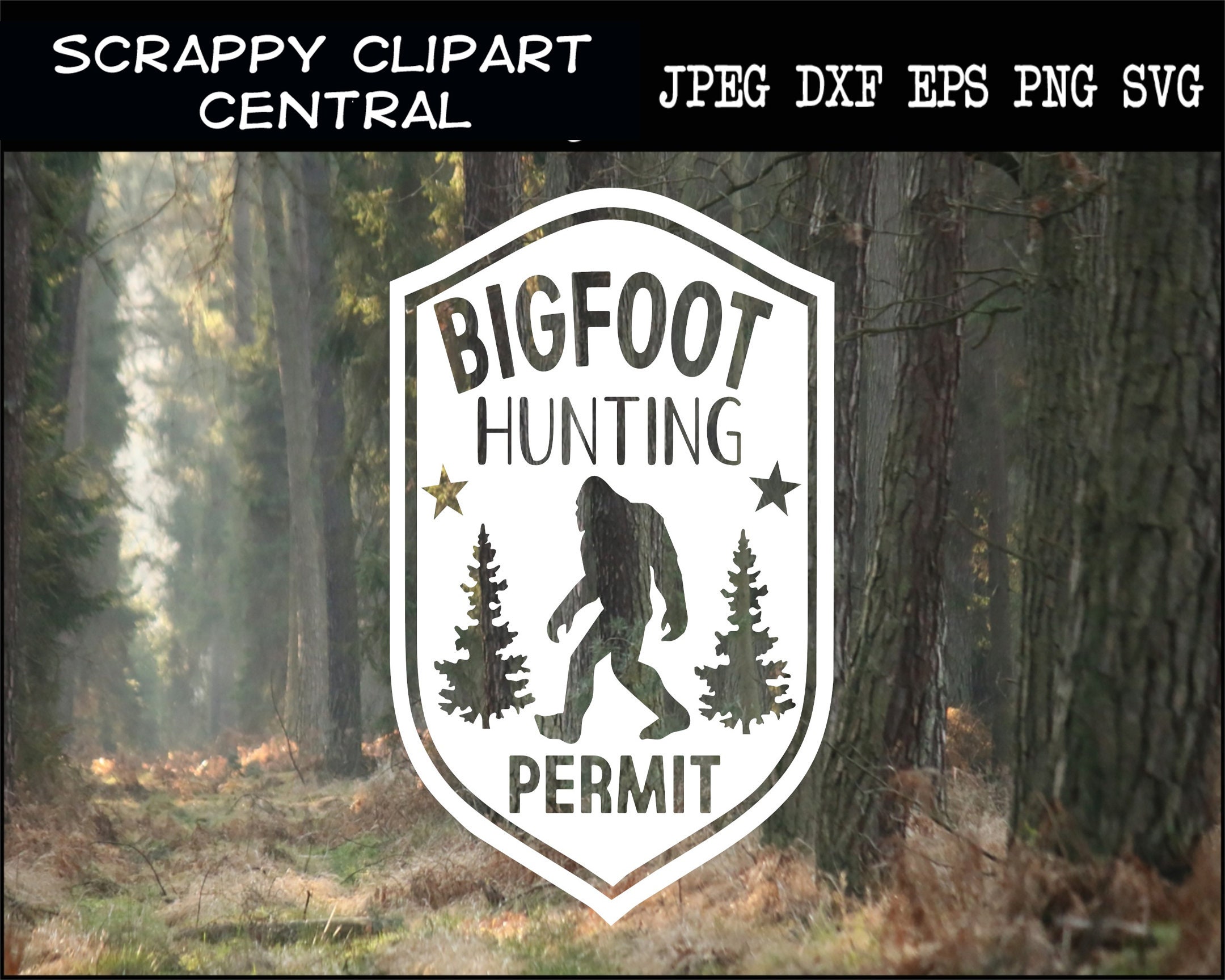 Big Foot Hunting Permit SVG File - Outdoor Camping Decor - Sasquatch ...