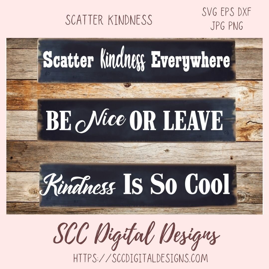Kindness SVG, Kindness is so Cool, Be Nice or Leave Design Mini Bundle ...