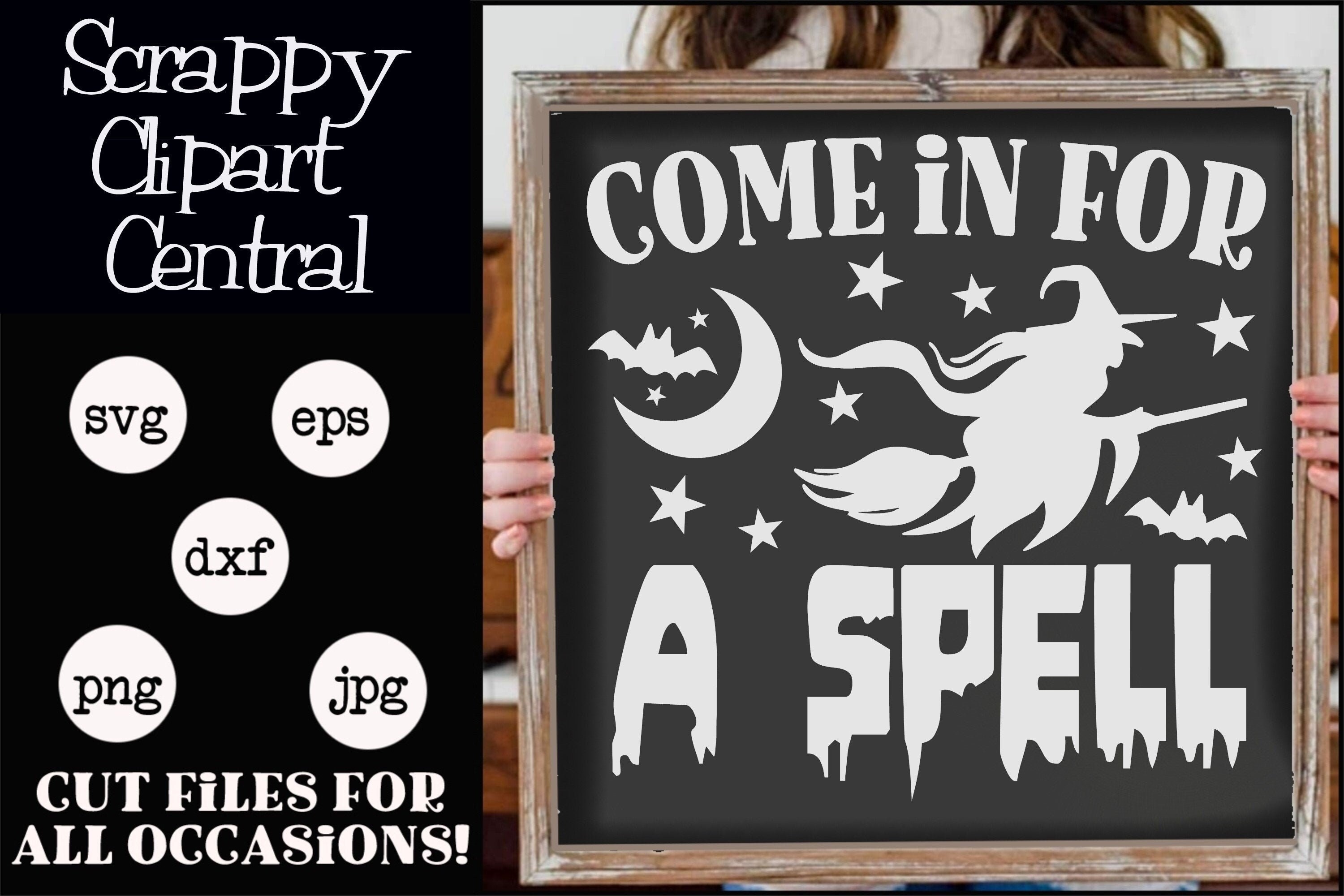 Come in for a Spell SVG File Witch on Broom Sign Spooky Witchy ...