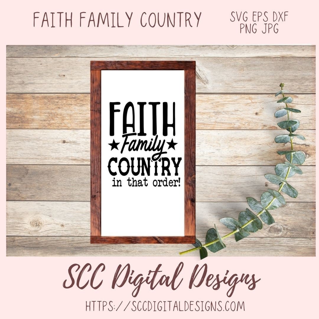 Faith Family Country SVG, Religious Farmhouse for Home Decor for Women ...