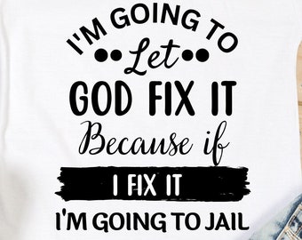 Let God Fix It Png - Etsy