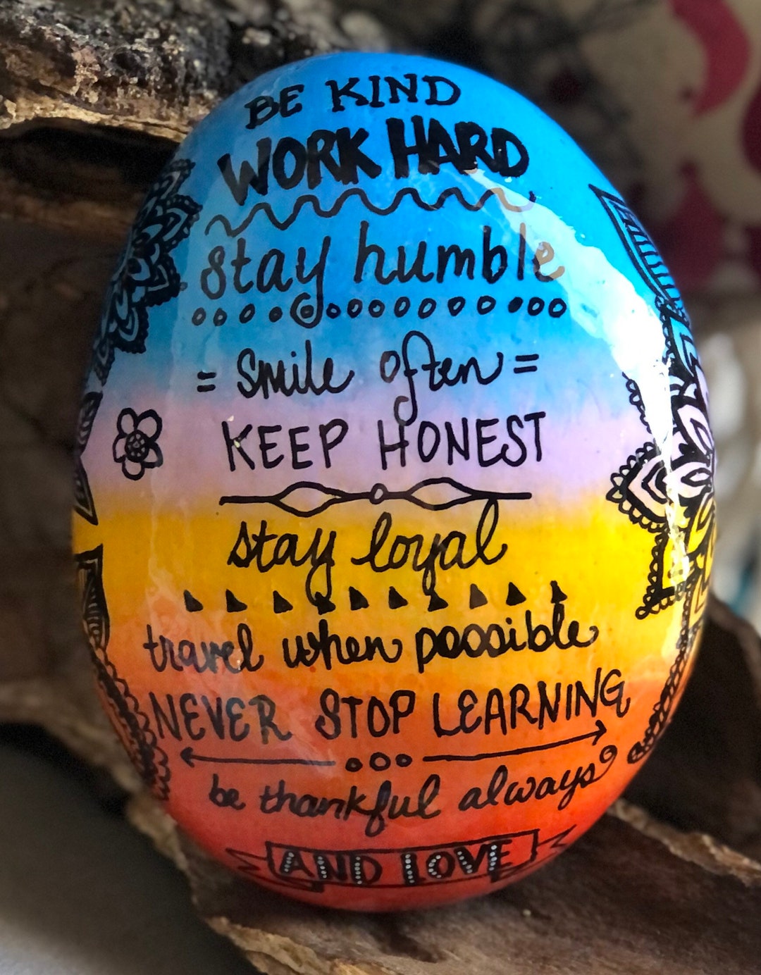 Be Kind Work Hard Stay Humble Smile Often Keep Honest Stay Loyal ...