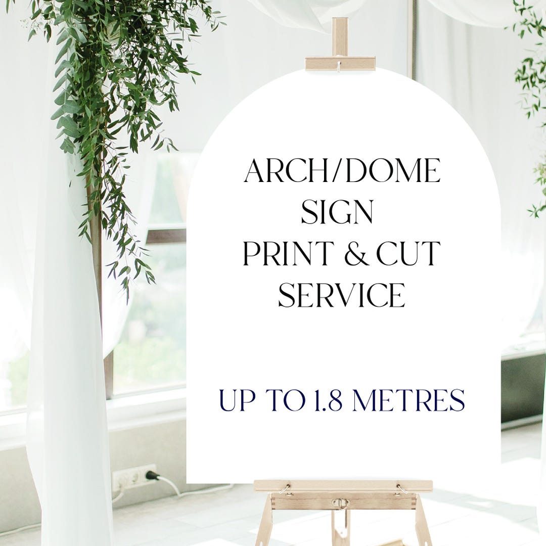 Print Your Own Wedding Signs, Dome, Arch Welcome Sign Printing Service ...