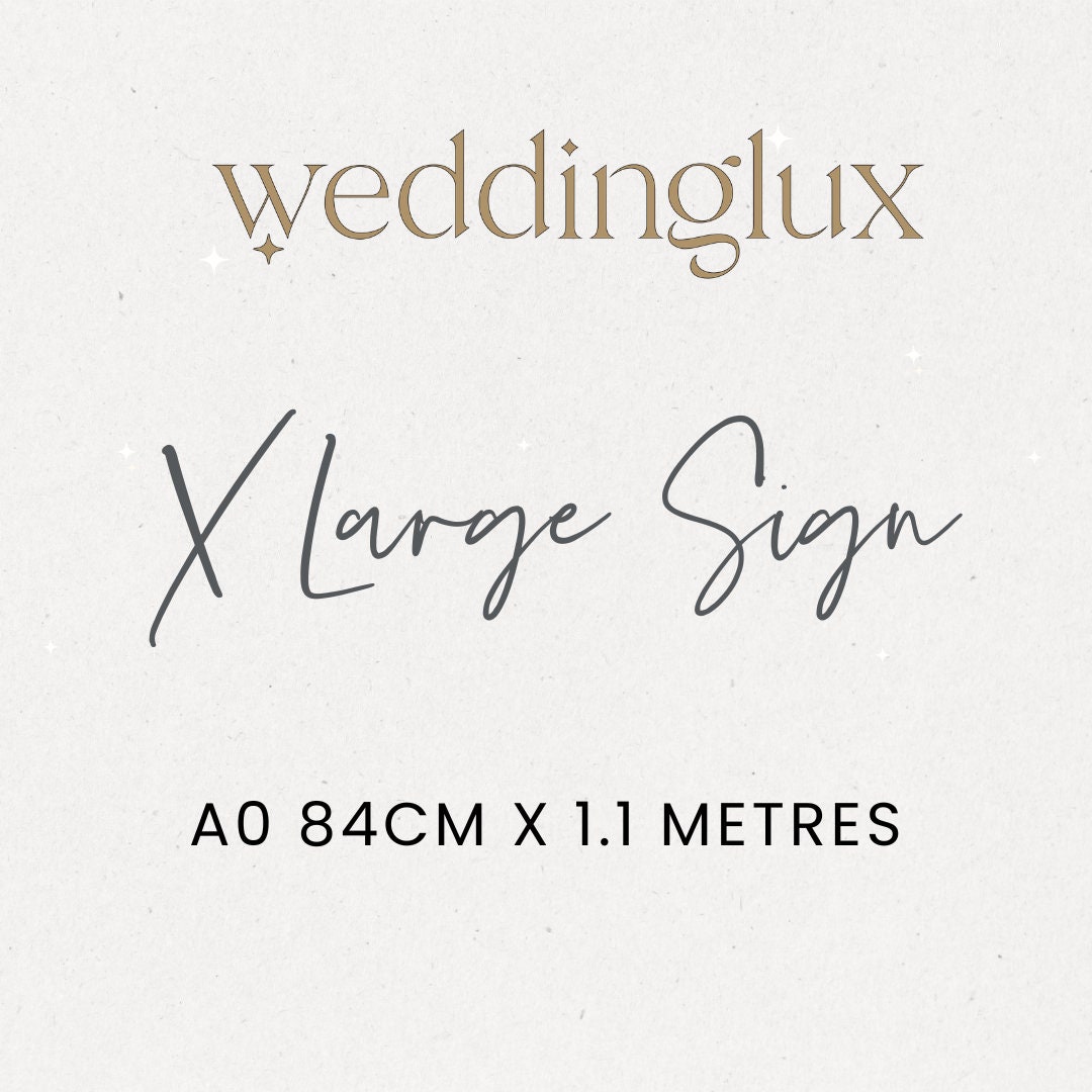 Extra Large A0 Wedding Sign, Bespoke Design Welcome Signs, Table Plan ...