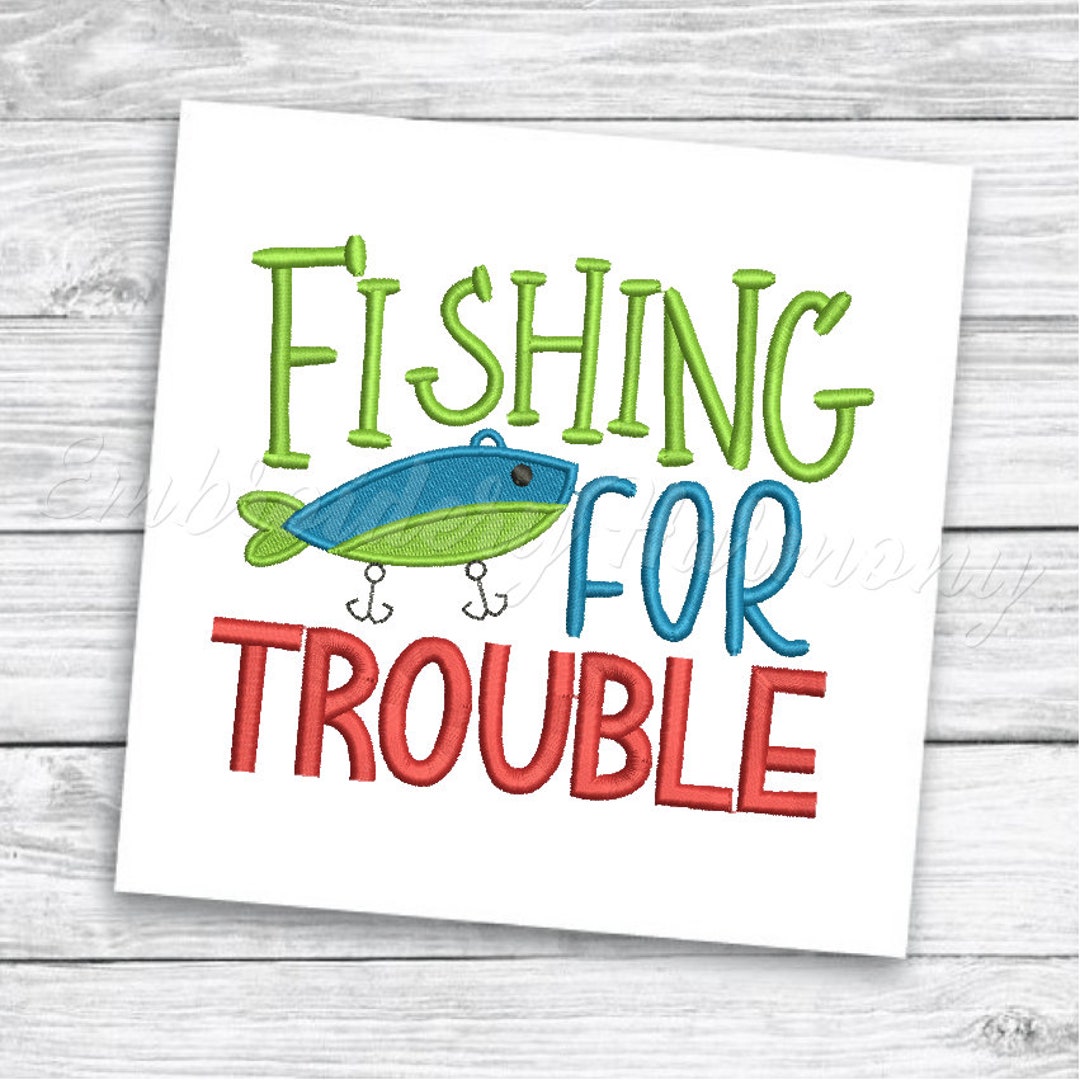 Fishing for Trouble Embroidery Design, Fishing Embroidery Designs ...