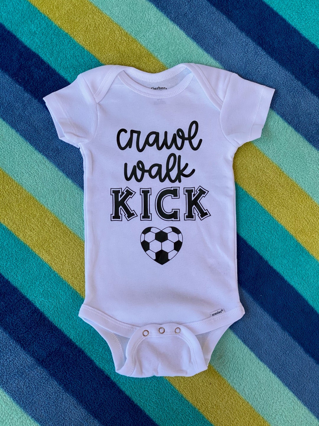 Crawl Walk Kick - Soccer Baby Onesie - Etsy