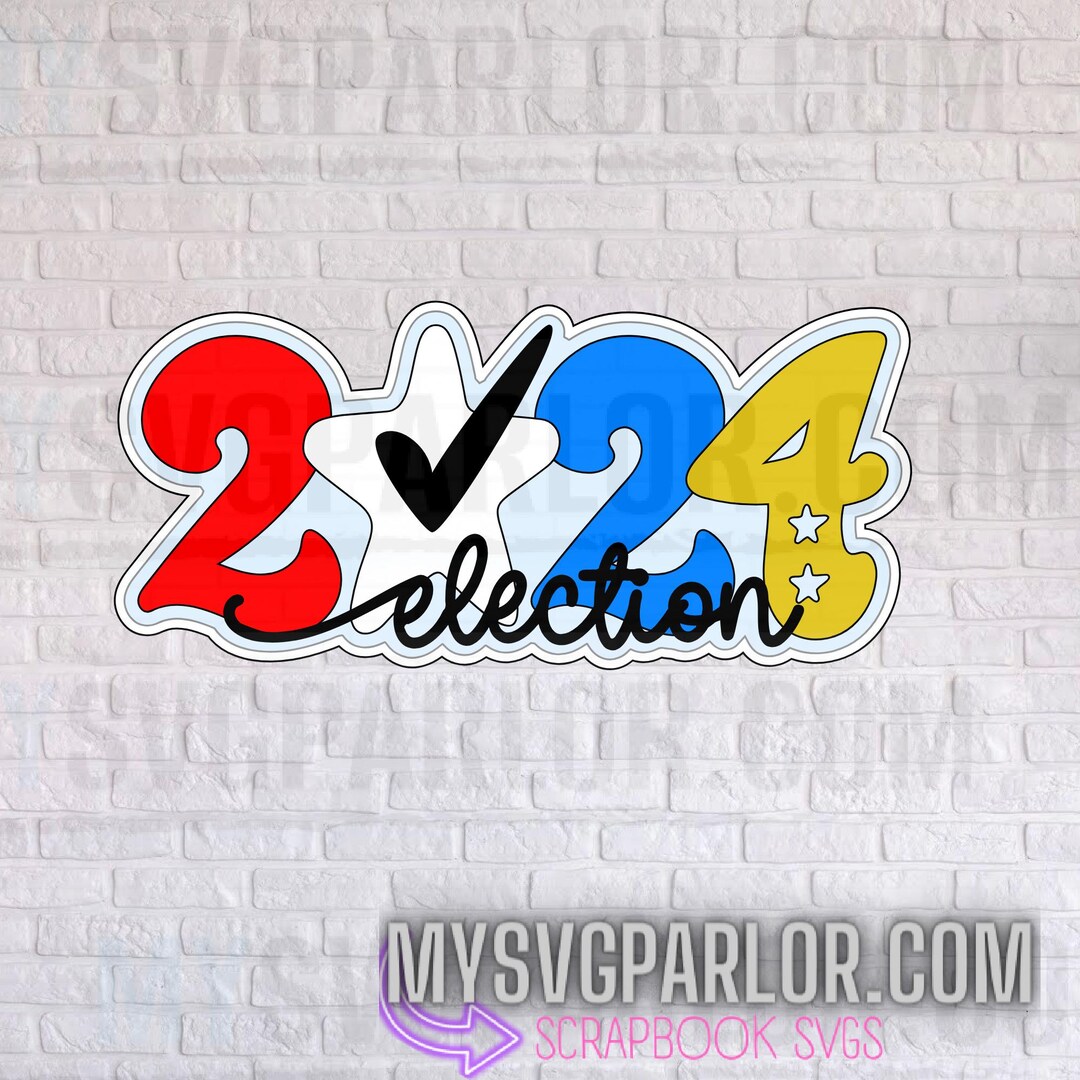 SVG 2024 Election Title Cutting File Scrapbook President Vote Theme ...